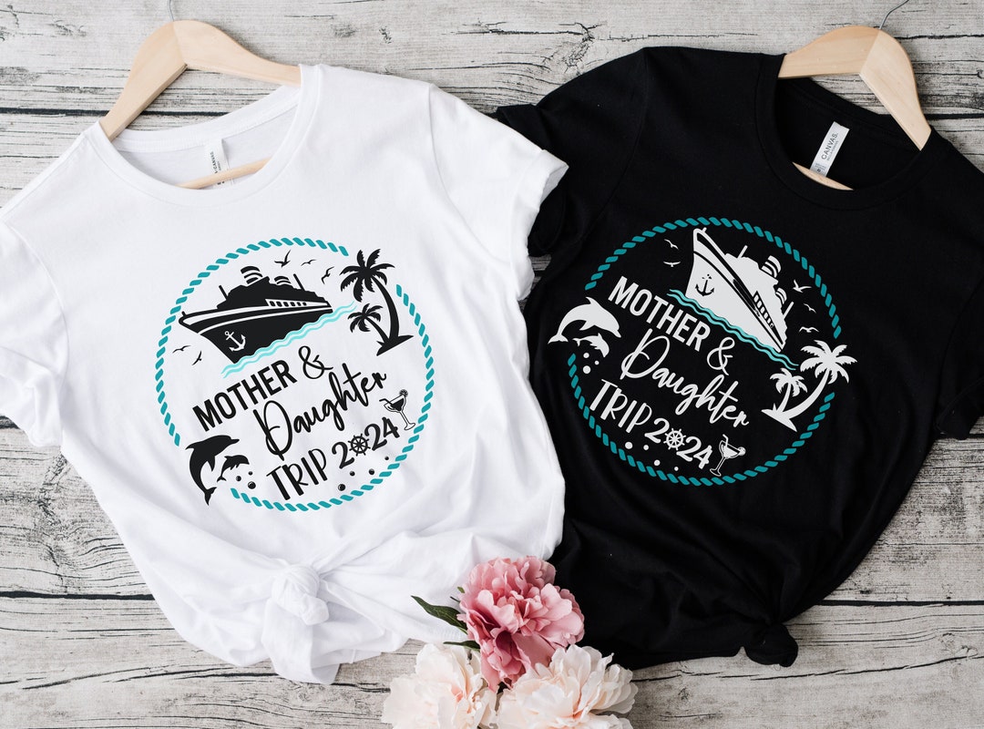 Mother Daughter Cruise Shirt Mom Daughter Trip Shirt 2025 Matching ...