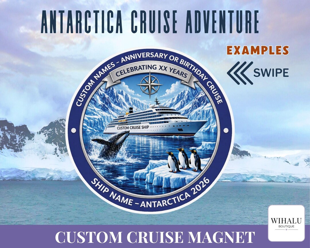 Antarctica Cruise Magnet Custom Ship Name Magnet Expedition Cruise ...