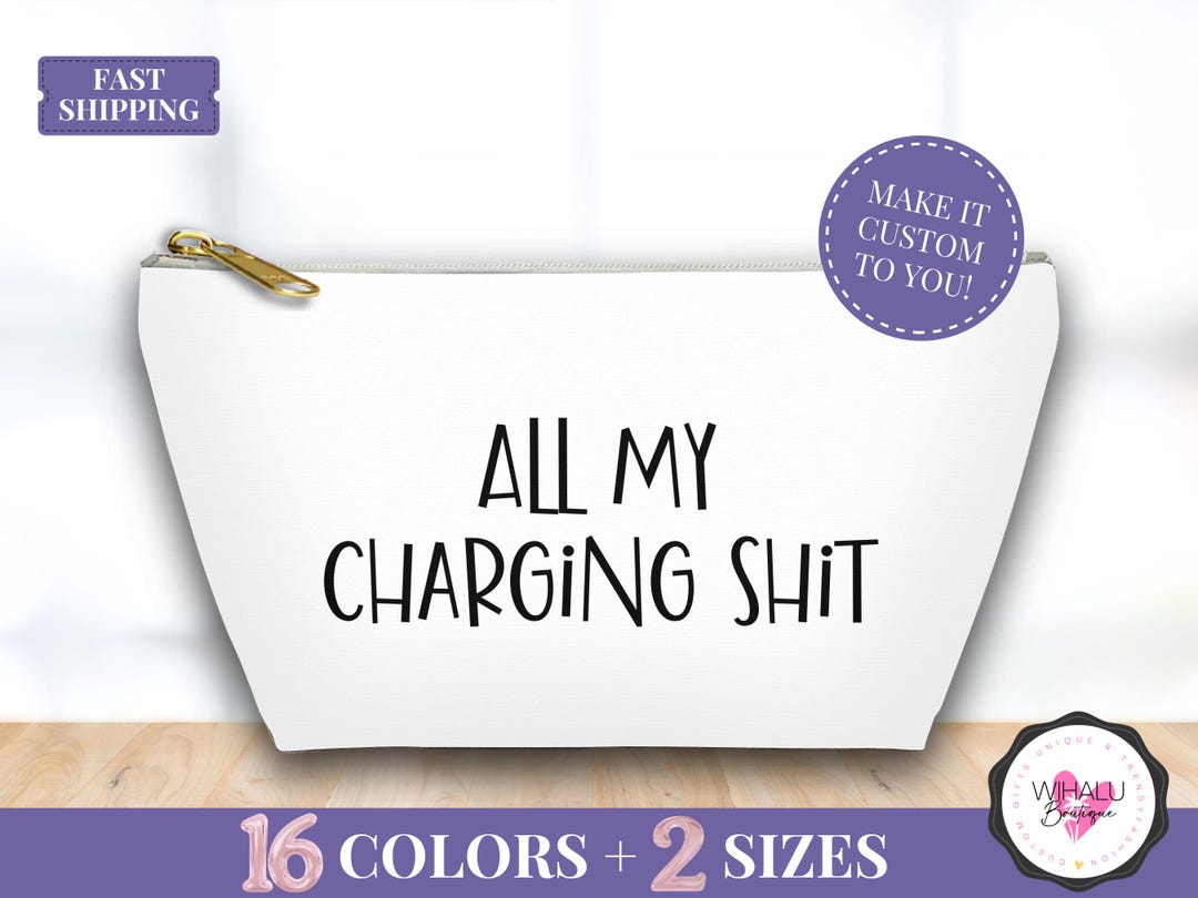 All My Charging Shit Accessories Pouch Phone Cable Organizer Travel Bag ...