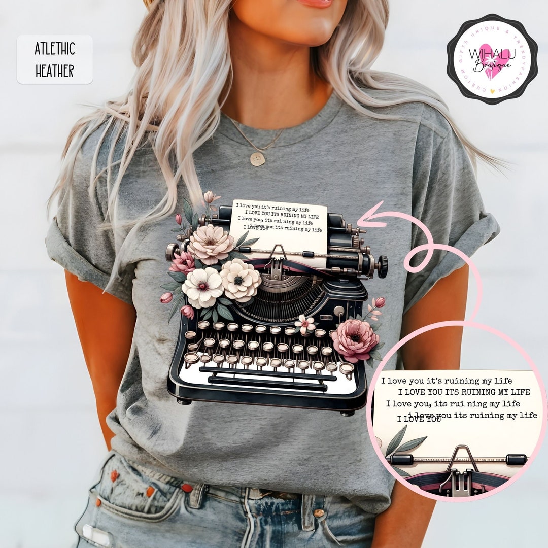 I Love You but Its Ruining My Life Shirt Tortured Poets Dept TPD Taylor ...