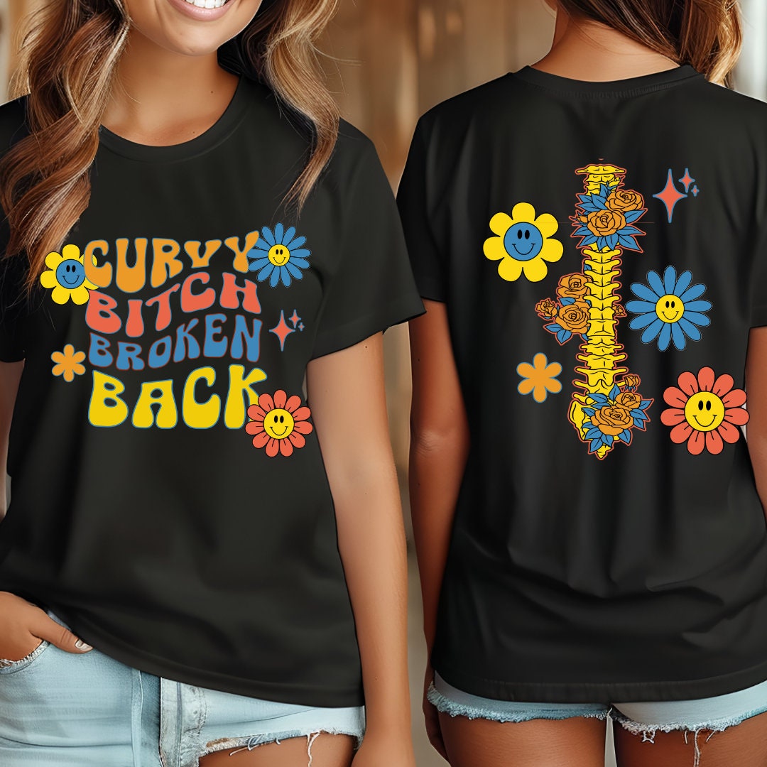 Curvy Bitch Broken Back Scoliosis Back Problems Shirt Scoliosis Shirt ...