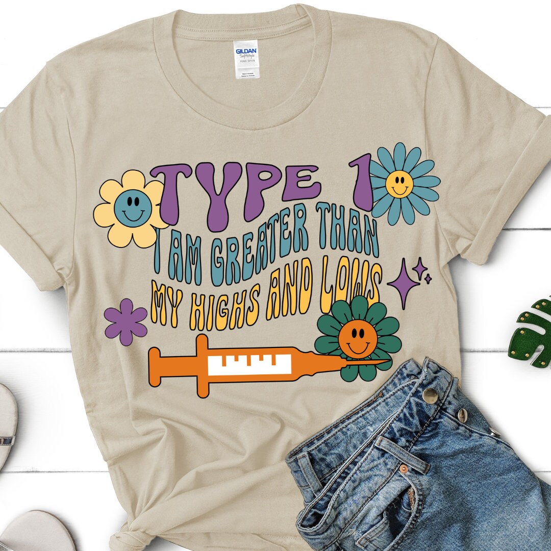 Greater Than My Highs and Lows Type 1 Diabetes Awareness Type 1 ...
