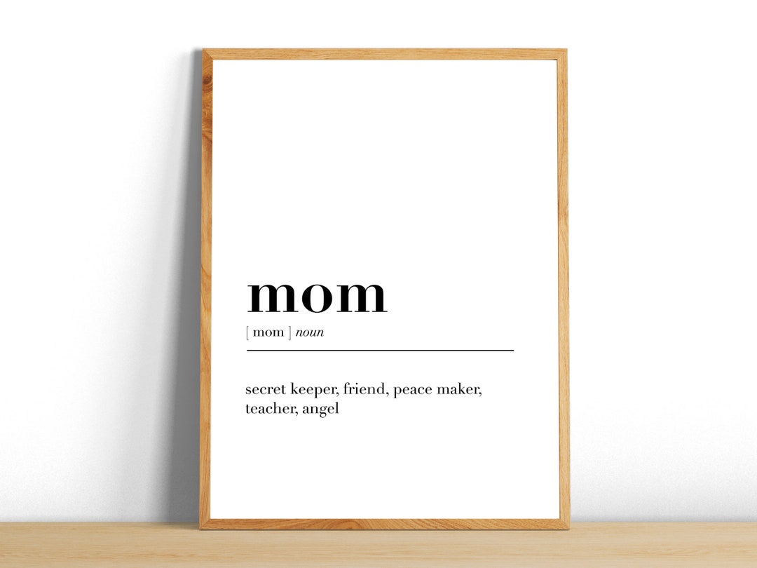 Mom Definition Print Wall Art Minimalist Printable Wall Art Mom Mom ...