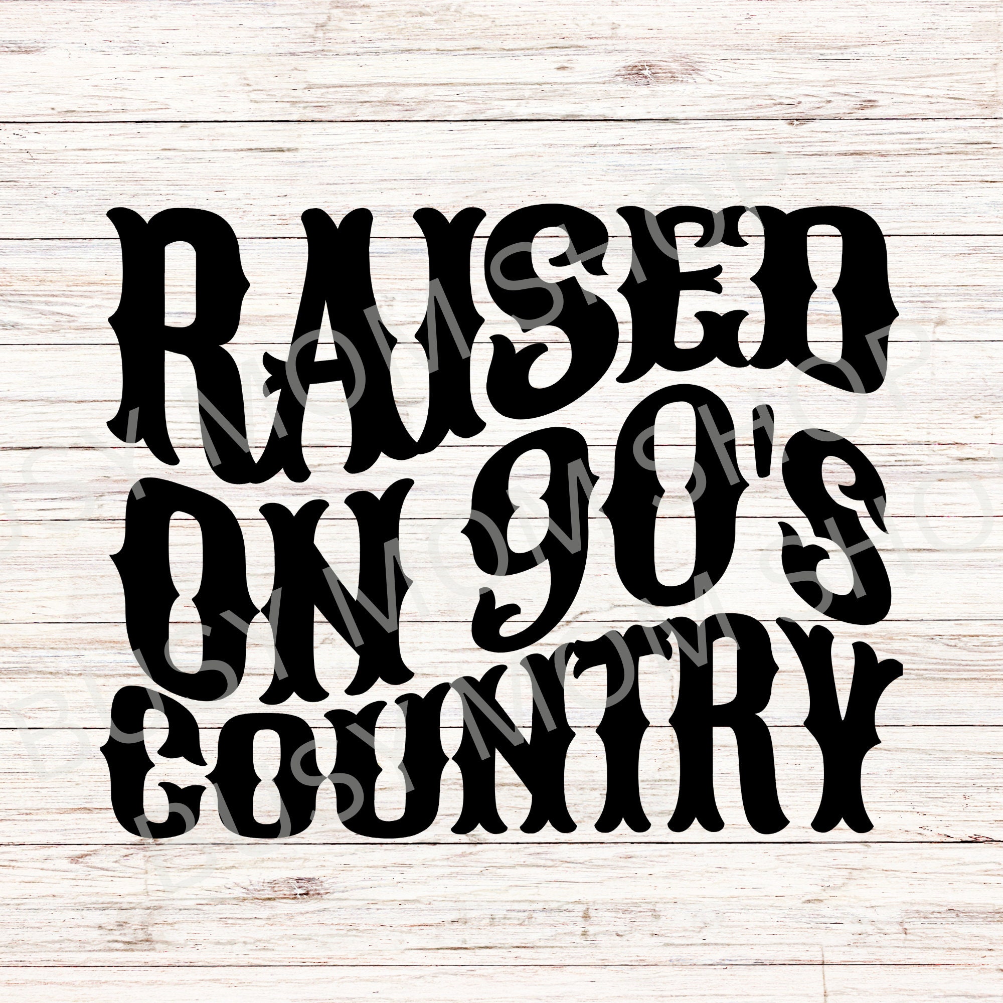 90s Country Svg Raised on 90s Country Png Nashville - Etsy Canada