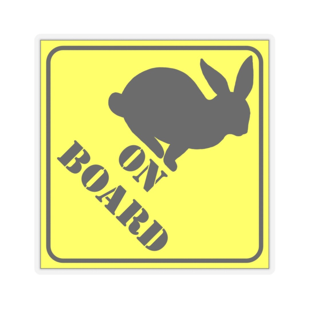 BUNNY ON BOARD Stickers, 4 Sizes, Fun Sticker, Humorous Sticker, Be ...