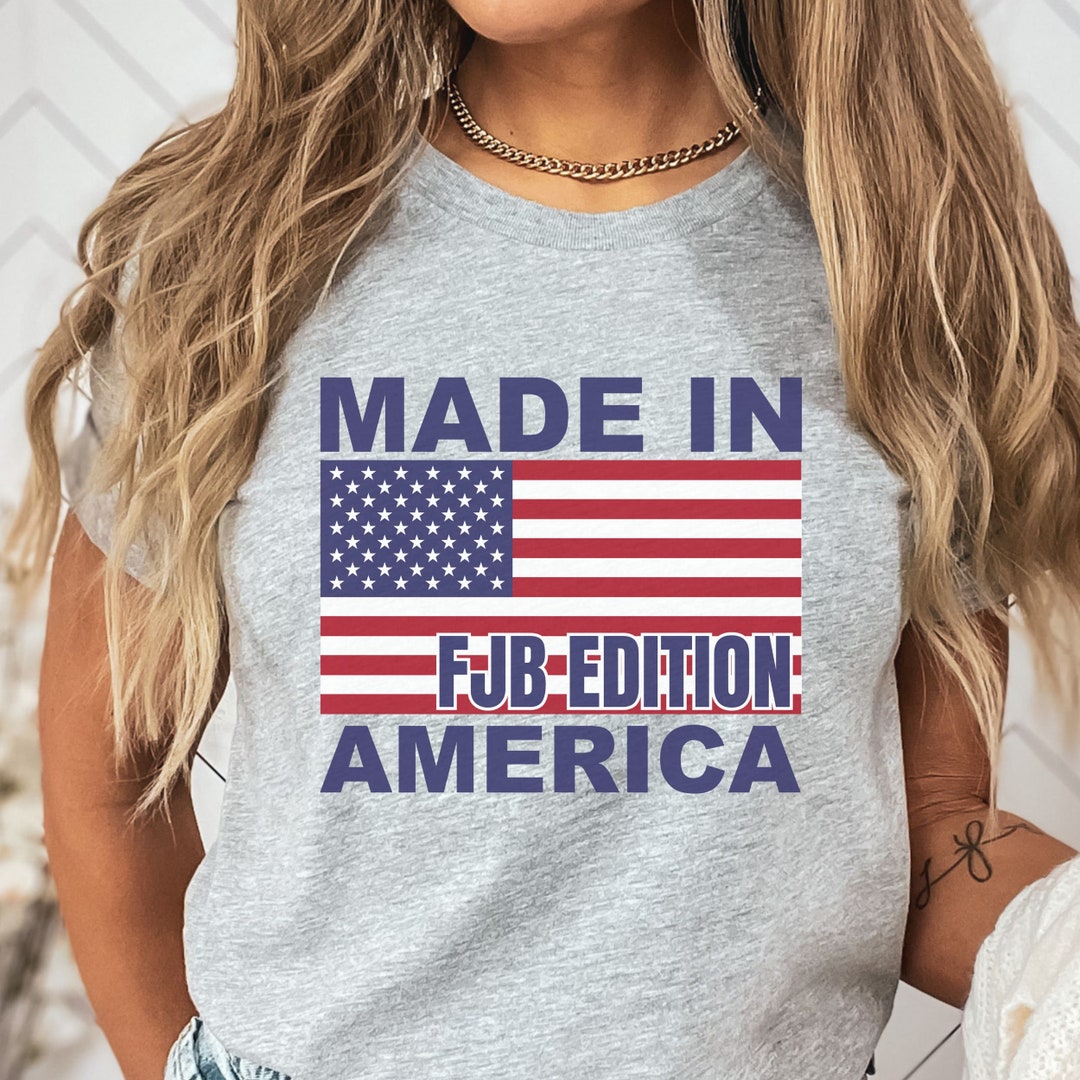 FJB Edition, Funny Joe Biden Shirt, FJB Shirt, Pro America Shirt, Let's ...