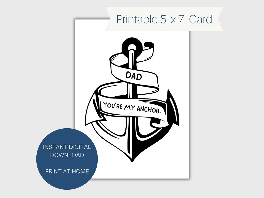 Printable Funny Card for Dad, Dad You're My Anchor, Anchor Pun ...