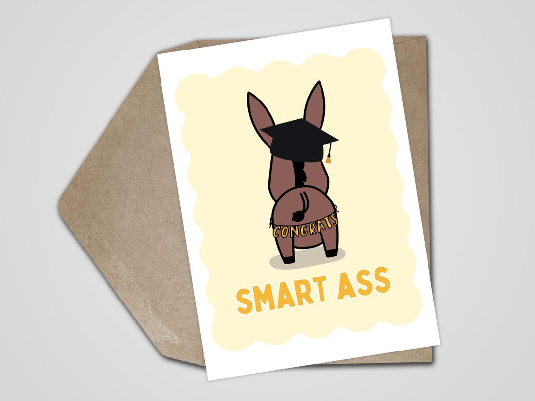 Smart Ass Funny Graduation Card, Funny Congratulations Card Son, Well ...