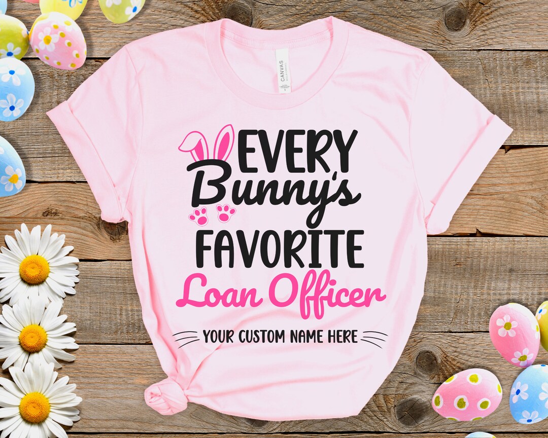 Personalized Easter Mortgage Loan Officer Shirt, Custom Closing Day ...