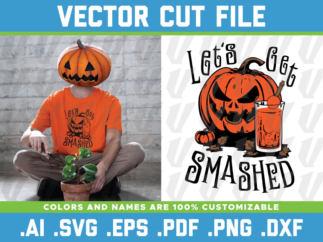 Let's Get Smashed Pumpkin SVG: Halloween Shirt Design (digital Download ...