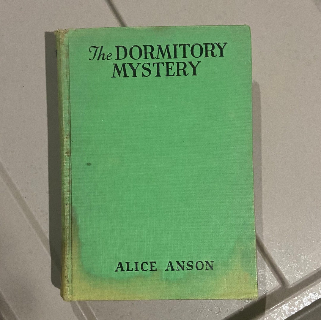 Vintage 1937 First Edition ‘the Dormitory Mystery’ by Alice Anson ...