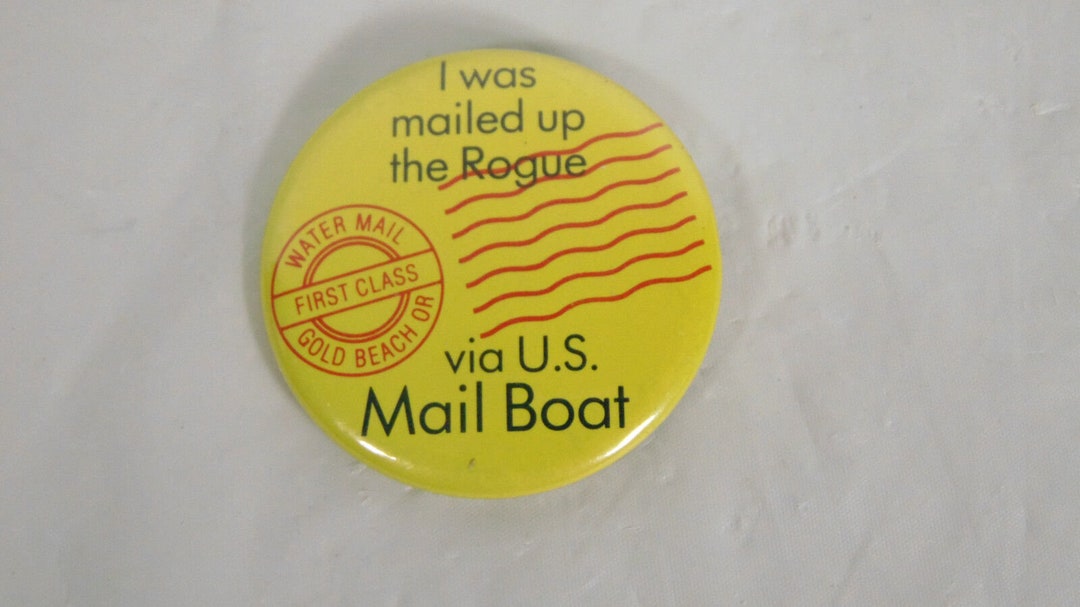 Was Mailed up the Rogue via US Mail Boat Yellow Button Water Mail Gold ...