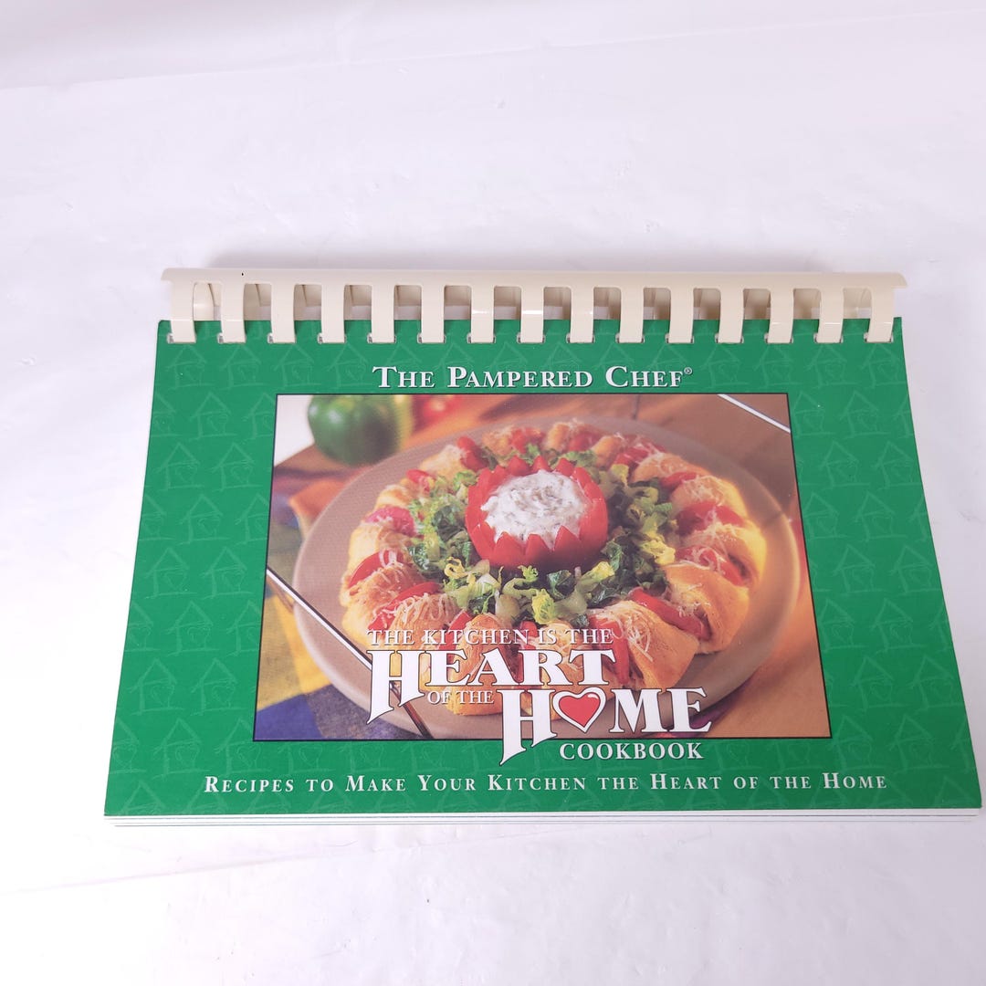 Pampered Chef the Kitchen is the Heart of the Home Cookbook Vintage ...