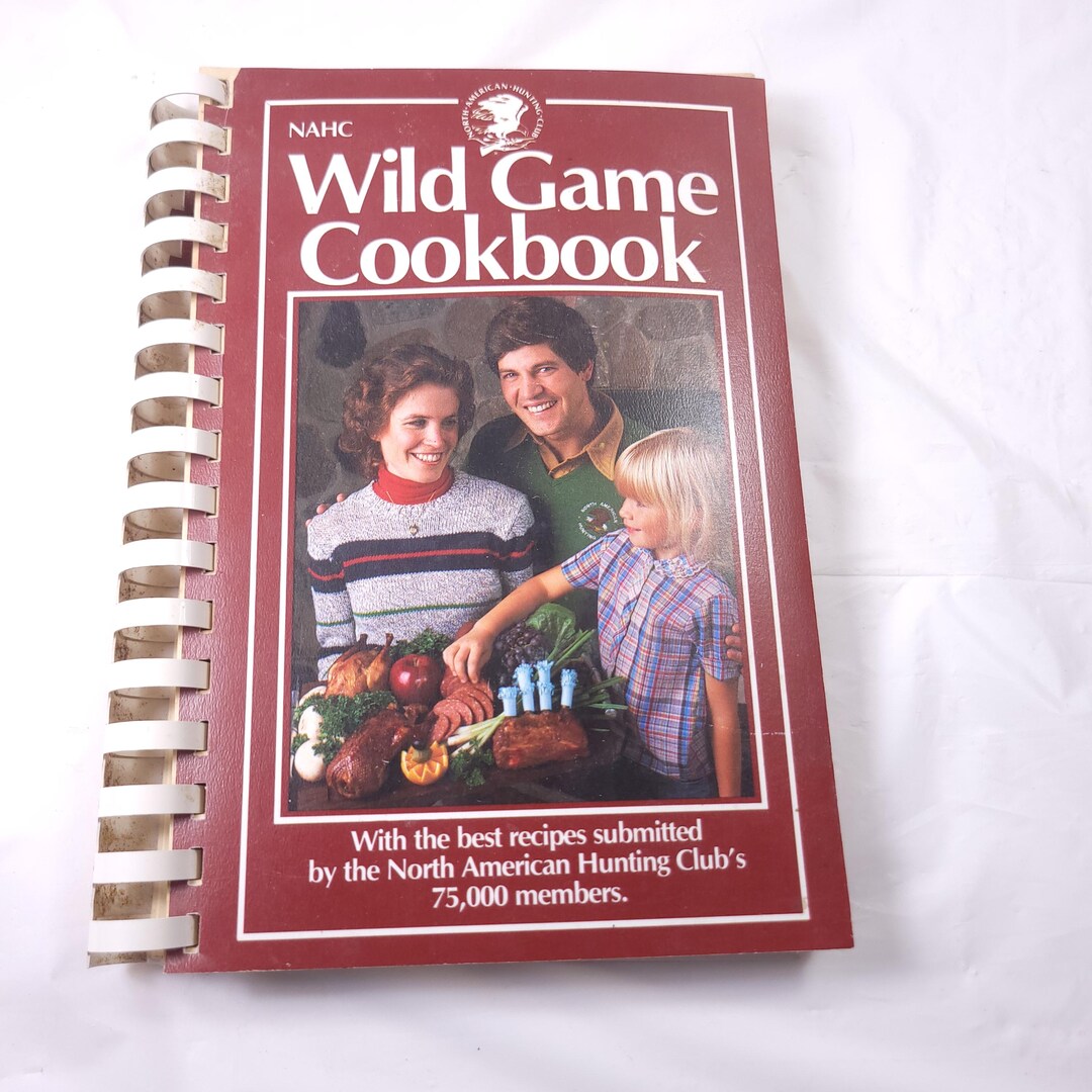 NAHC Wild Game Cookbook NAHC Wild Game Cookbook Vintage 1983 - Etsy