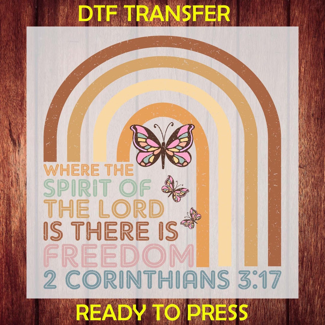 Christian DTF Transfers Ready to Press the Spirit of the Lord Freedom ...