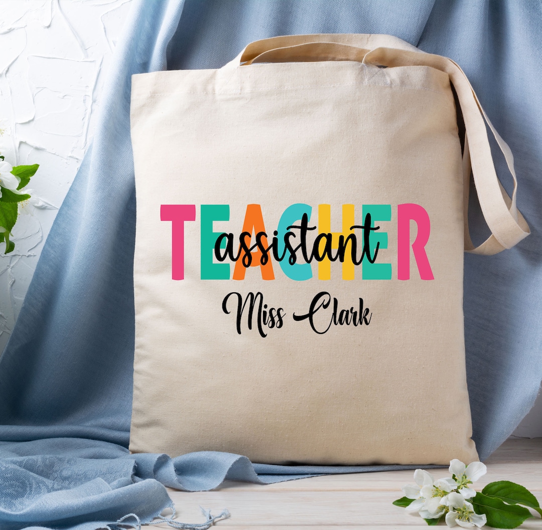 Teacher Assistant Tote Bag - Personalized Teacher Assistant Tote Bag ...