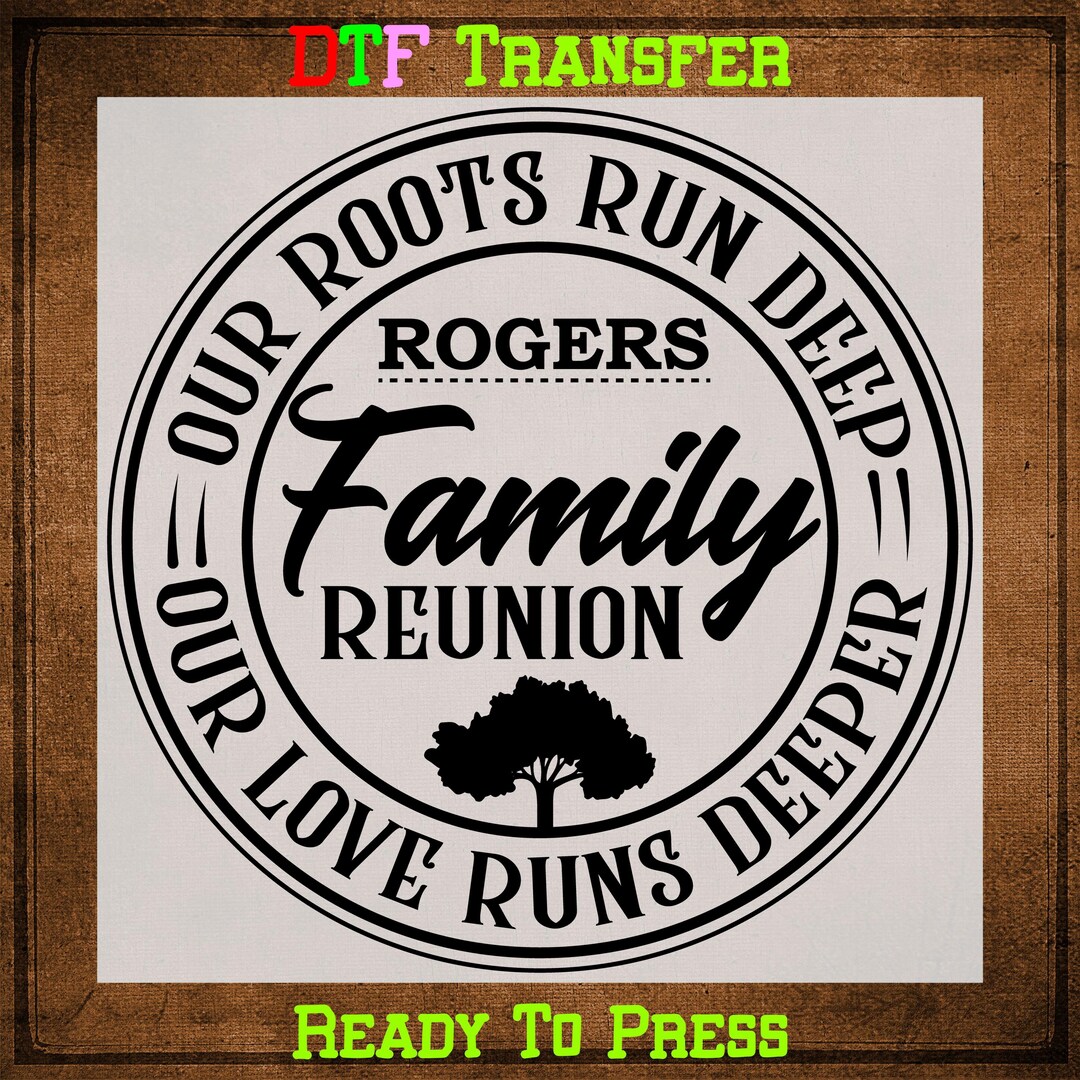 Family Gathering DTF Transfer Ready to Press, Customizable Family ...