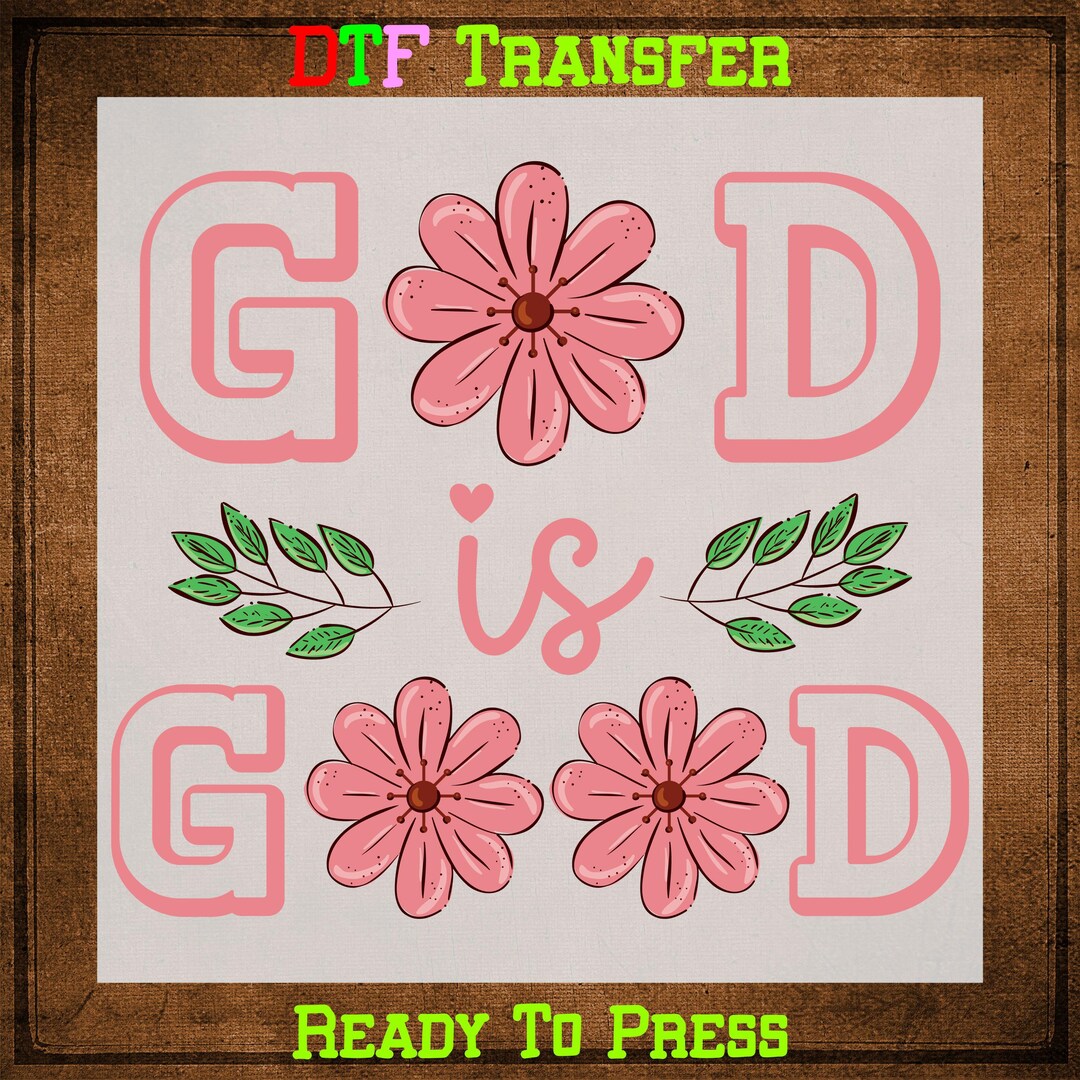 God is Good DTF Transfer Ready to Press, Bible Verse Christian Iron on ...