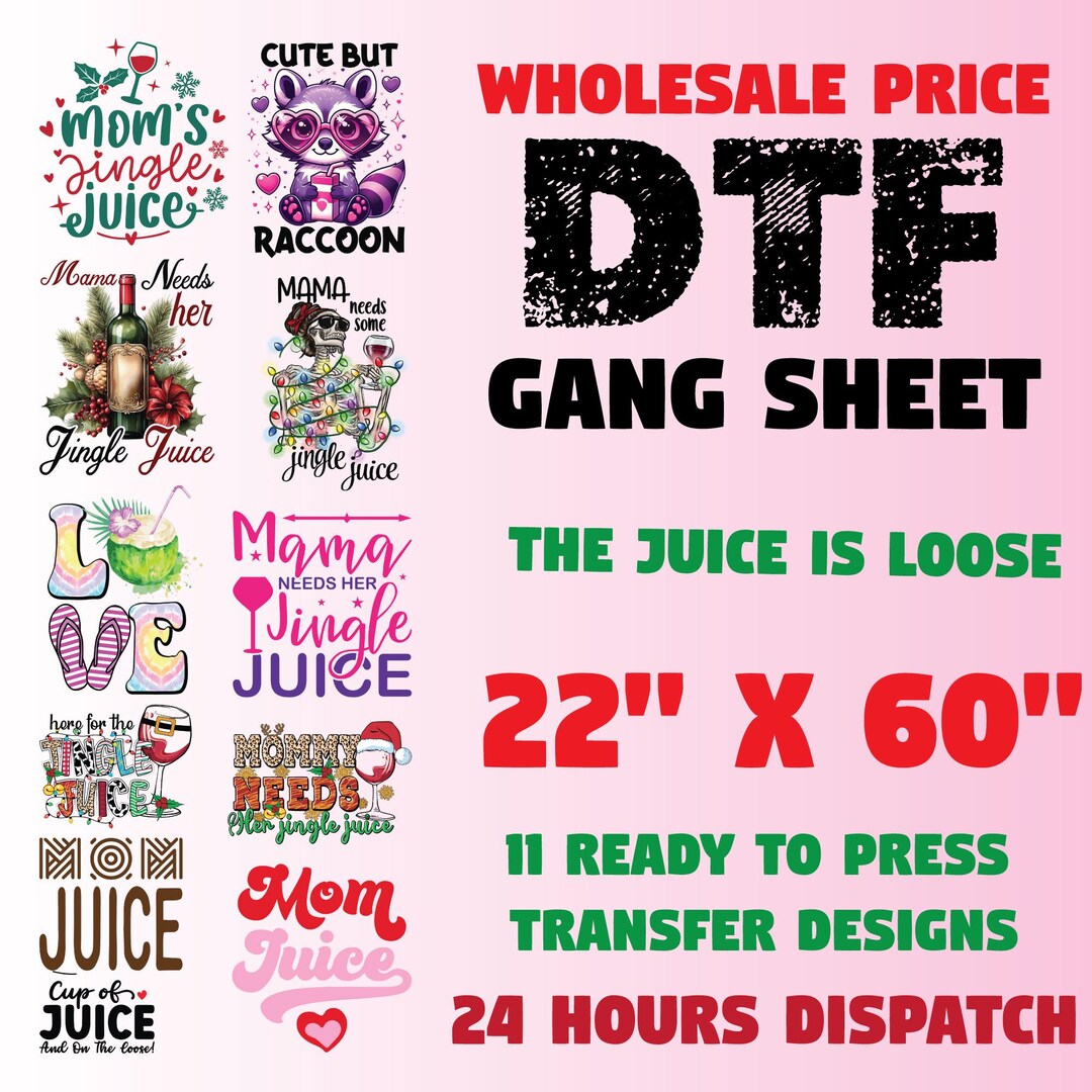 The Juice is Loose Gang Sheet, Sarcastic Women DTF Transfer Premade ...