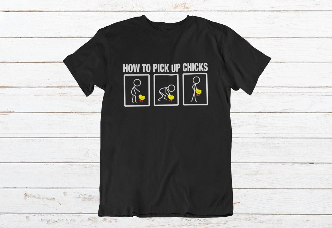 Picking up Chicks Shirt Tees Geek T-shirt Pick up Chicks - Etsy Denmark