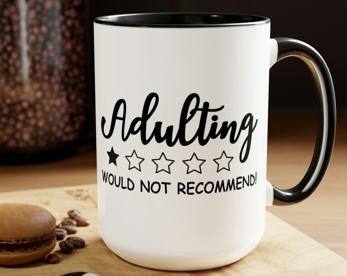 Adulting Mug, Adulting Gifts, Funny Adult Coffee Cup, Zero Stars One ...