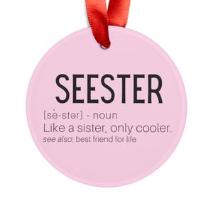 Seester Ornament, Sister Christmas Ornament, Best Friend Ornament, Gift ...
