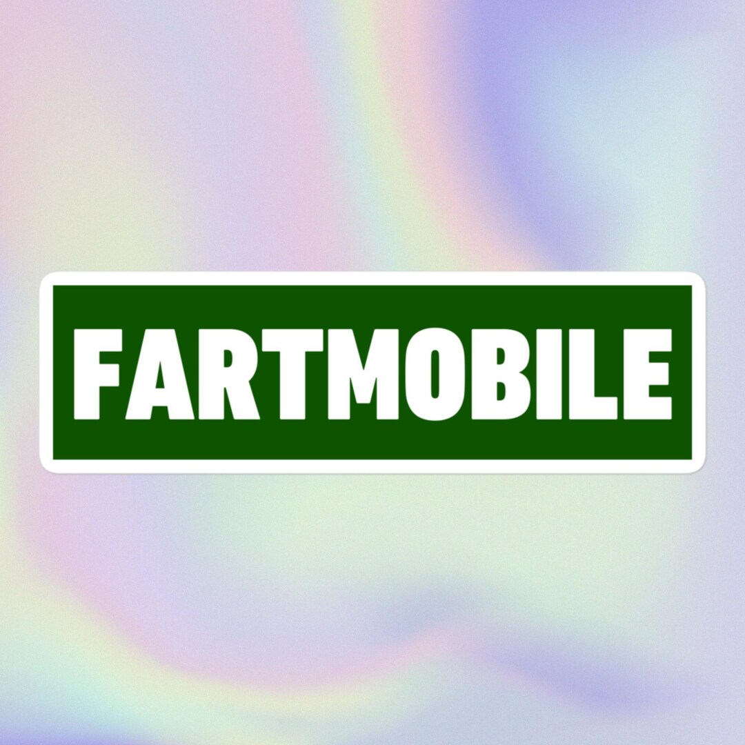 Fartmobile Funny Random Offensive Sarcastic Unhinged Weird Pun Bumper ...