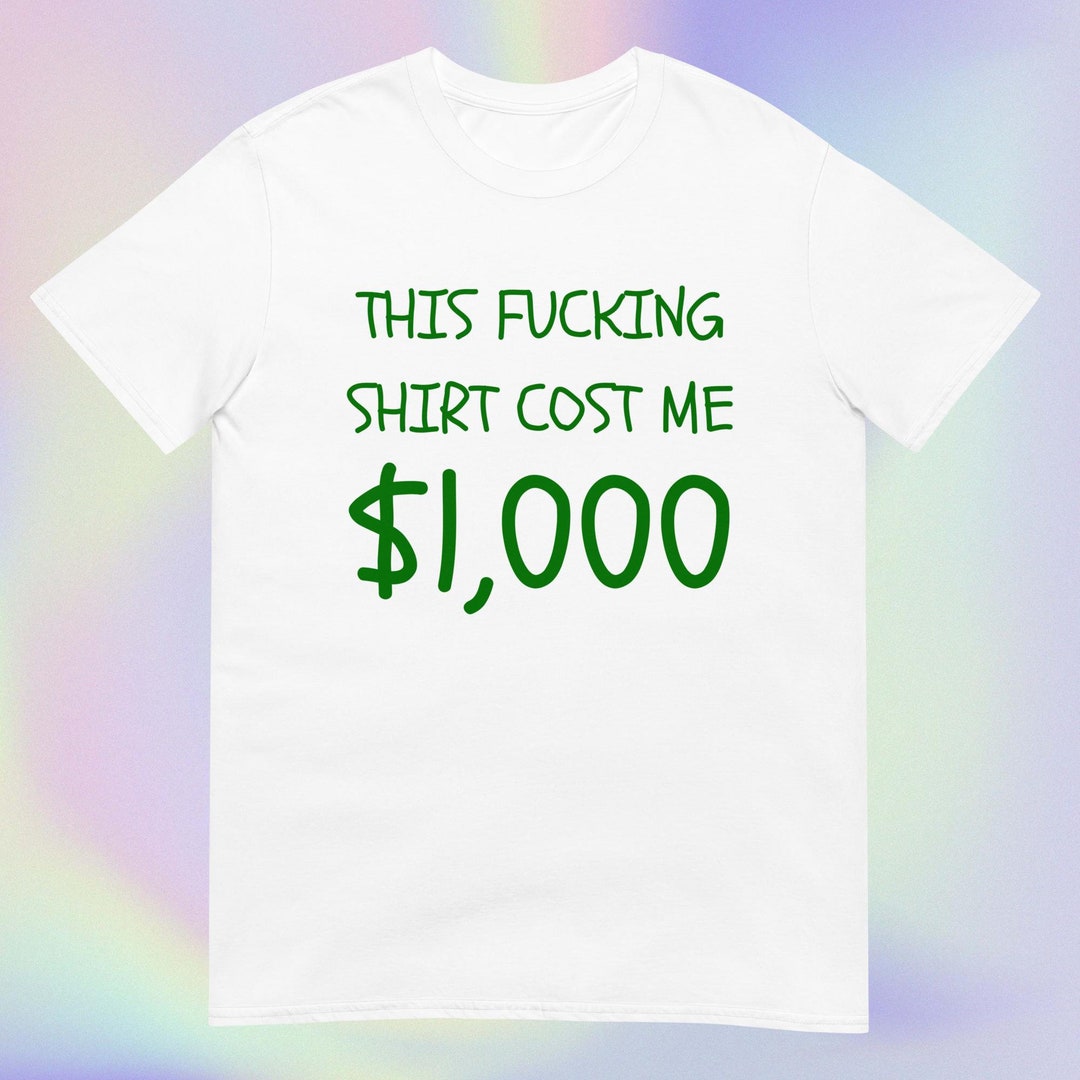 This Shirt Costs 1,000 Dollars | Most Expensive Etsy Shirt | Please Buy ...