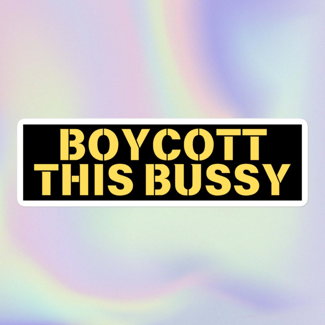 Boycott This Bussy Funny Sarcastic Offensive Unhinged Gay Queer LGBTQ ...