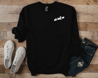 Oh Hell No Svg Shirt Png File Cricut Cameo Silhouette Vinyl Decal, Iron ...