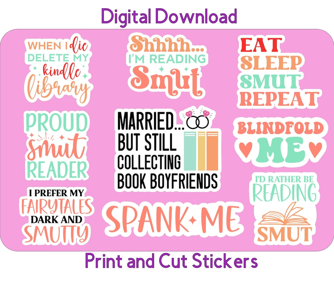 Printable Smut Sticker Bundle 4 Smut PNG Stickers Print and Cut ...
