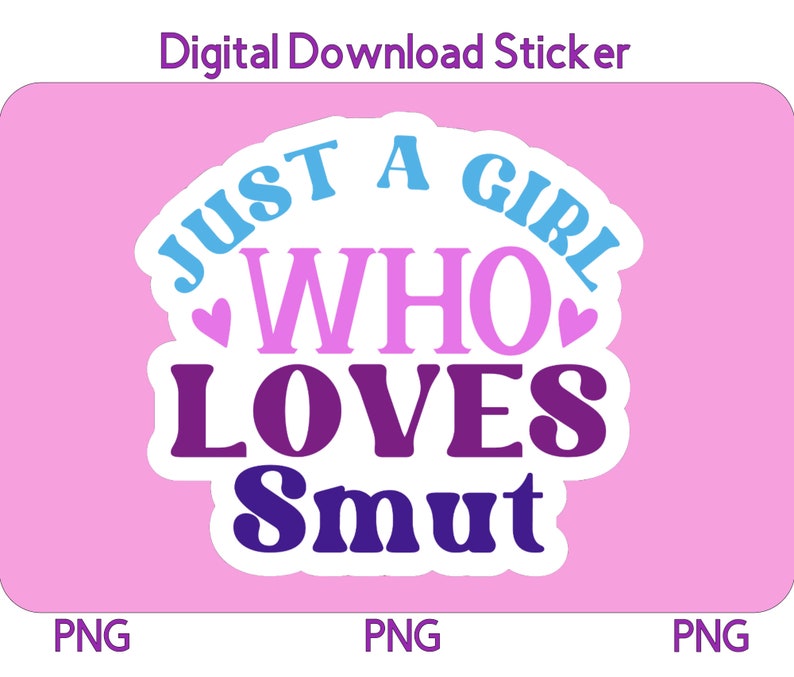 Printable Smut Sticker Bundle 7 Smut Png Stickers Print And Etsy
