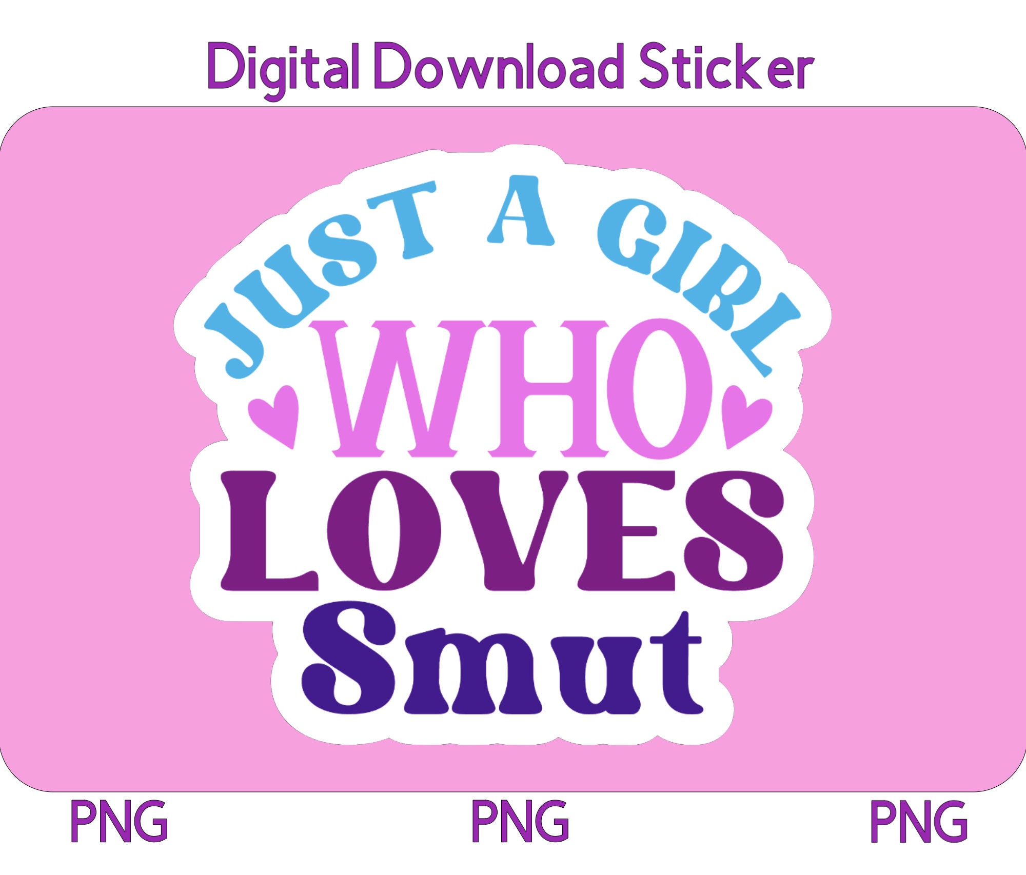 Printable Smut Sticker Bundle 7 Smut PNG Stickers Print and - Etsy