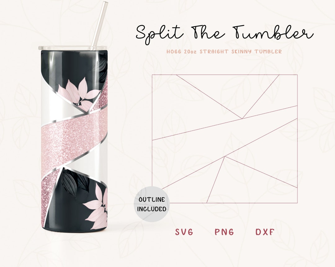 Split Tumbler Template SVG, DXF for Hogg 20oz Straight Skinny | Tangram ...