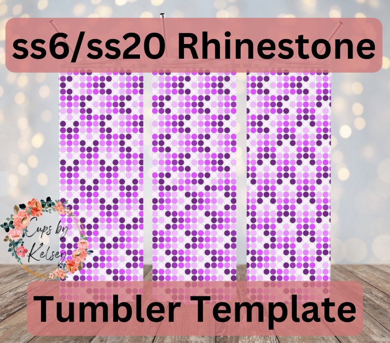 Purple Rhinestone Tumbler Template, Ss20 Rhinestone Template, Ss6 ...