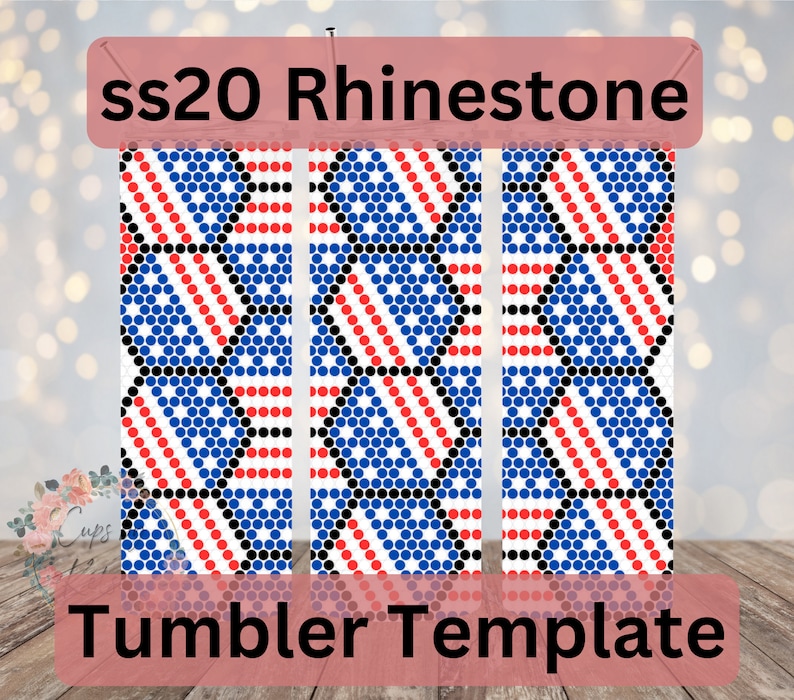 Patriotic Rhinestone Tumbler Template, Ss20 Rhinestone Template, 20oz ...