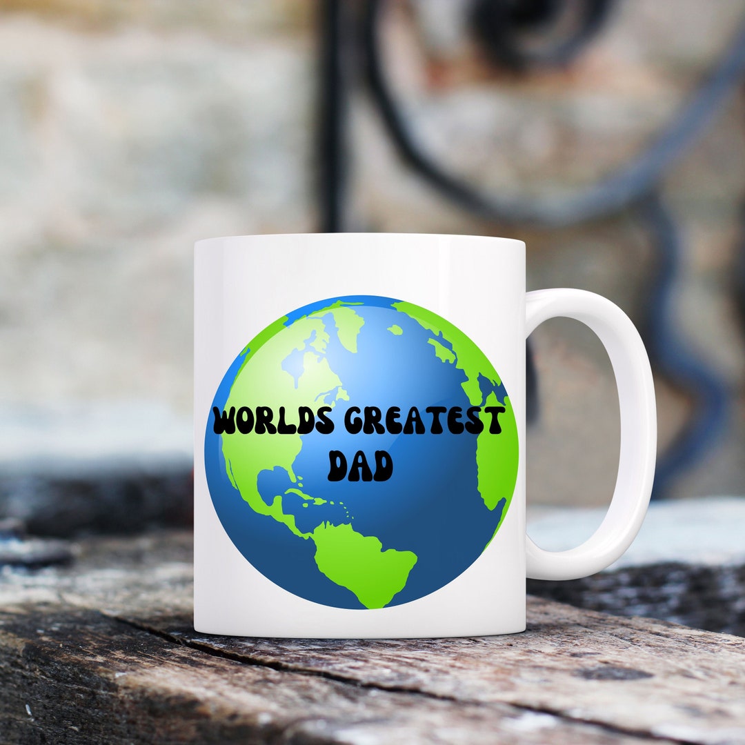 Worlds Greatest Dad Mug,fathers Day Gift,funny Dad Mug,coffee Cup Gift ...