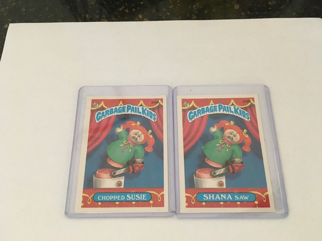Vintage 1987 Garbage Pail Kids Cards Chopped SUSIE 319a and SHANA Saw ...
