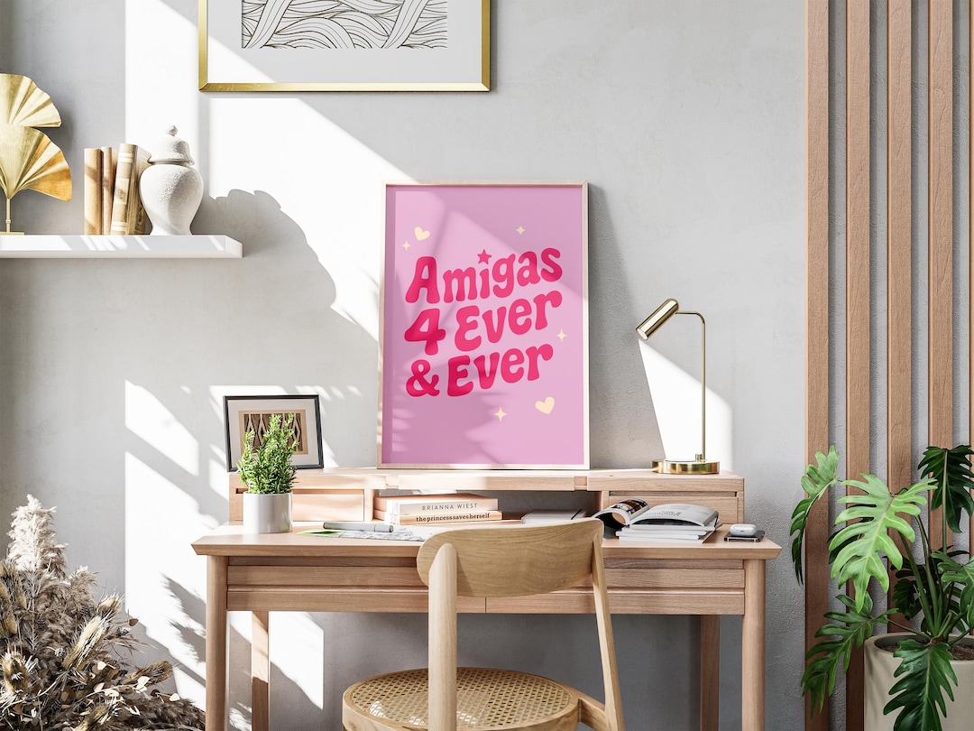 Amigas 4 Ever & Ever Wall Art Print, Pink Friendship Quote Poster, Cute ...