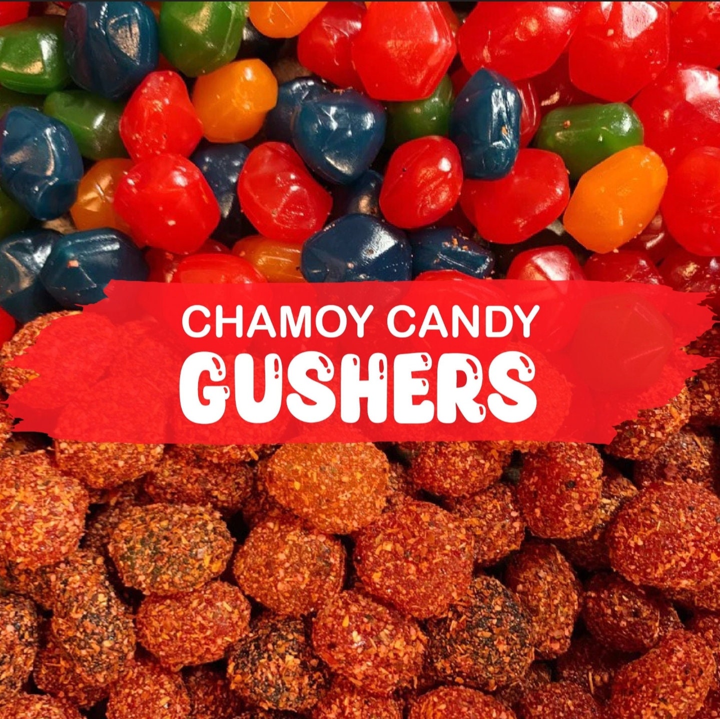 Chamoy Gushers With Chamoy Pica Candy Chili Candy Dulce Enchilado ...