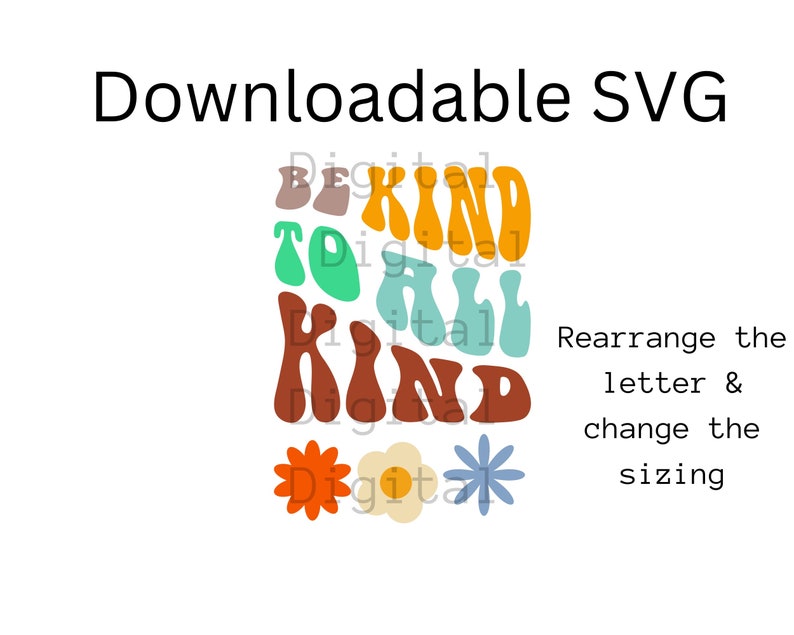 Be Kind to All Kind SVG., Groovy SVG., Groovy Letter SVG., Groovy Retro ...
