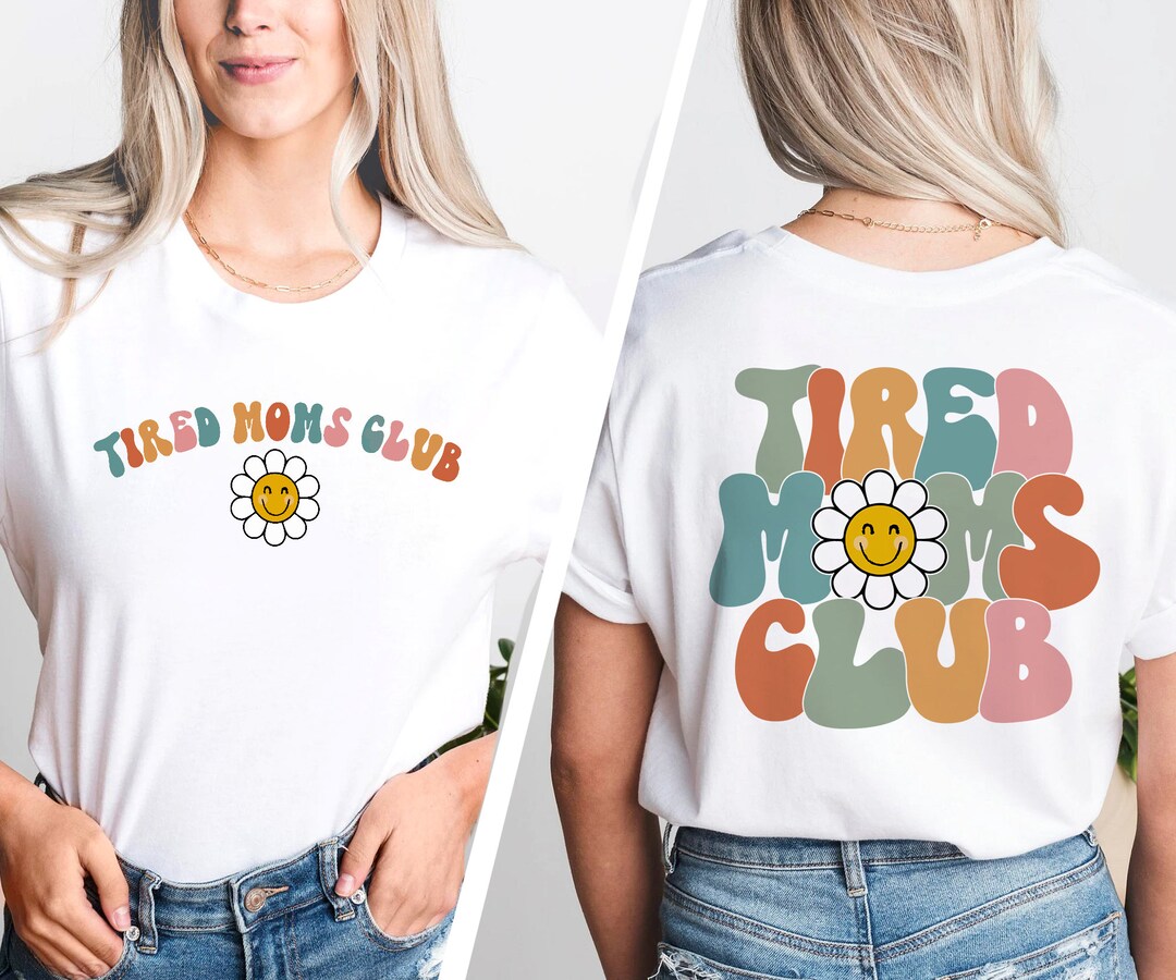Tired Moms Club Shirt, Tired Mama Shirt, Gift for Mom, Mothers Day ...