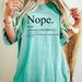 Comfort Colors® Nope Shirt Gift for Family Reunion, Sarcastic No Shirt ...