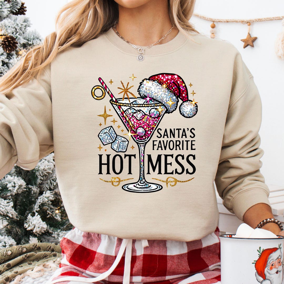 Santa's Favorite Hot Mess Sweatshirt, Christmas Drink Sweater ...