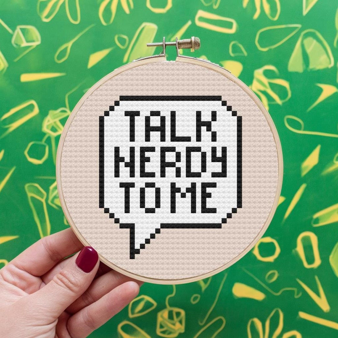 Nerdy Cross Stitch Pattern | Talk Nerdy to Me Cross Stitch Pattern ...