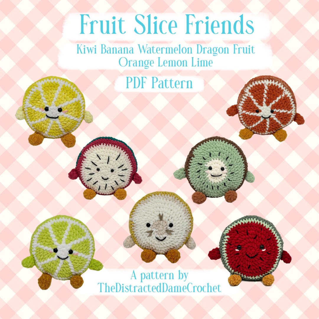 Fruit Slice Friends Crochet Pattern Tutorial All Fruits Lemon Lime ...