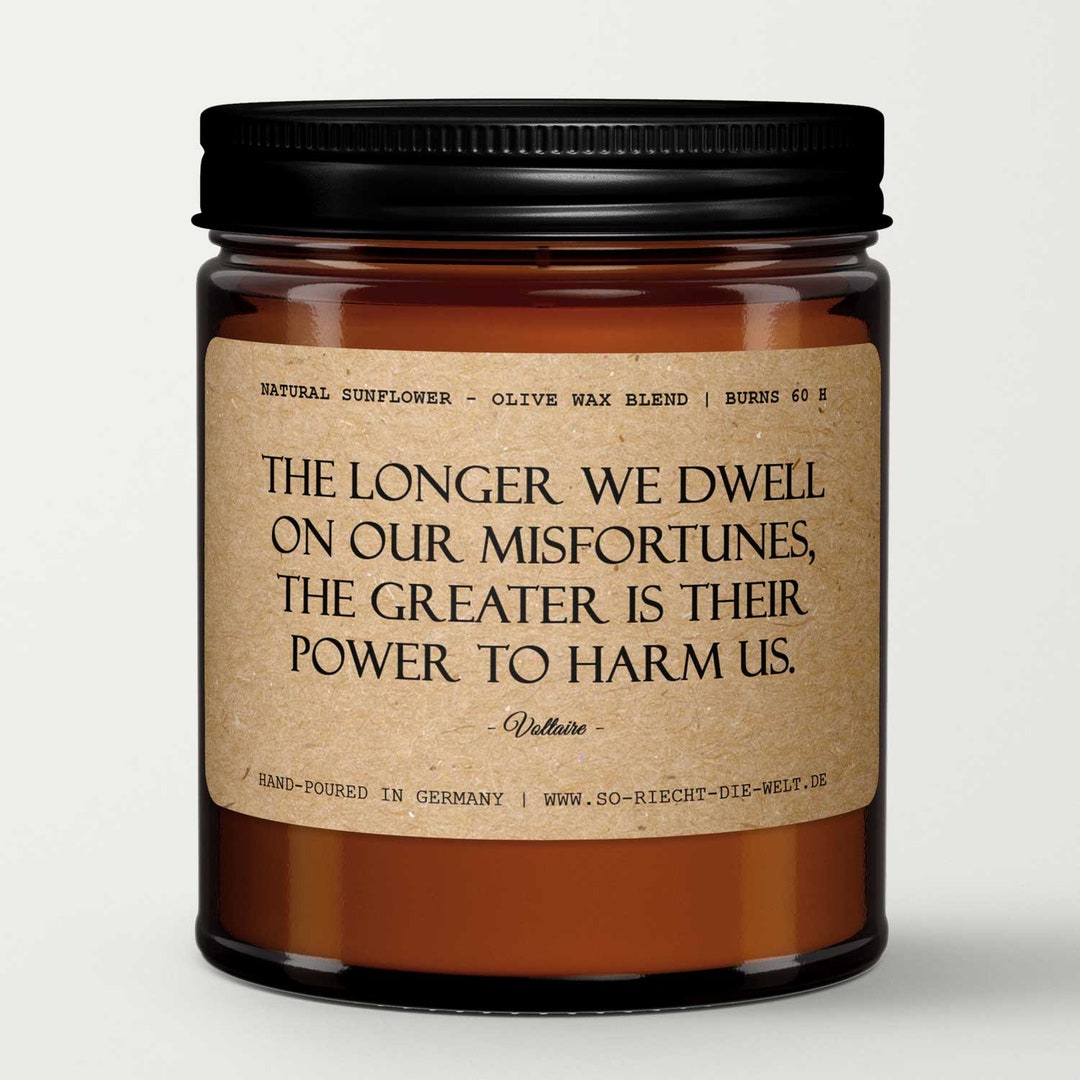 The Longer We Dwell on Our Misfortunes... Voltaire Scented Candle ...