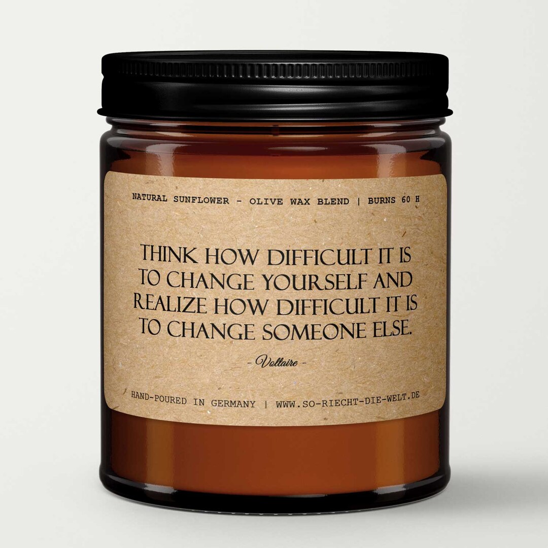 Think How Difficult It is to Change Yourself... Voltaire Scented Candle ...