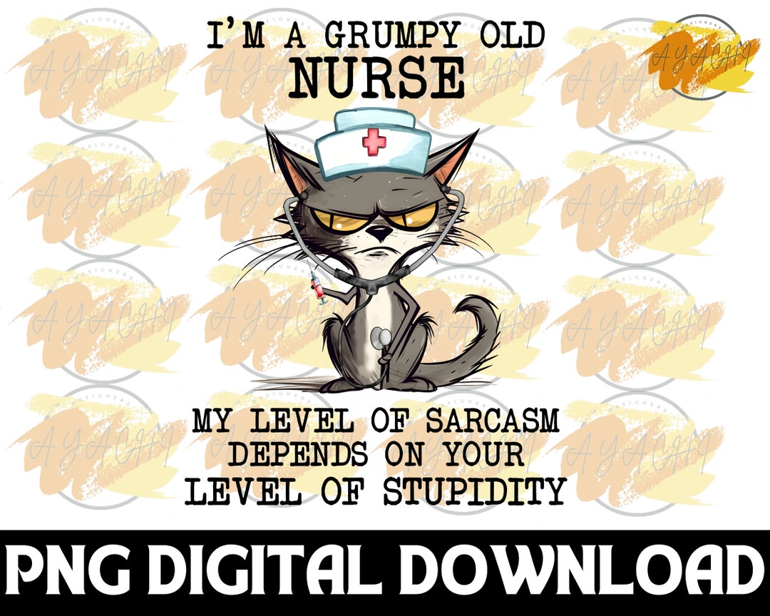 Grumpy Old Nurse Cat PNG: Funny Animal Lover Design (digital Download ...