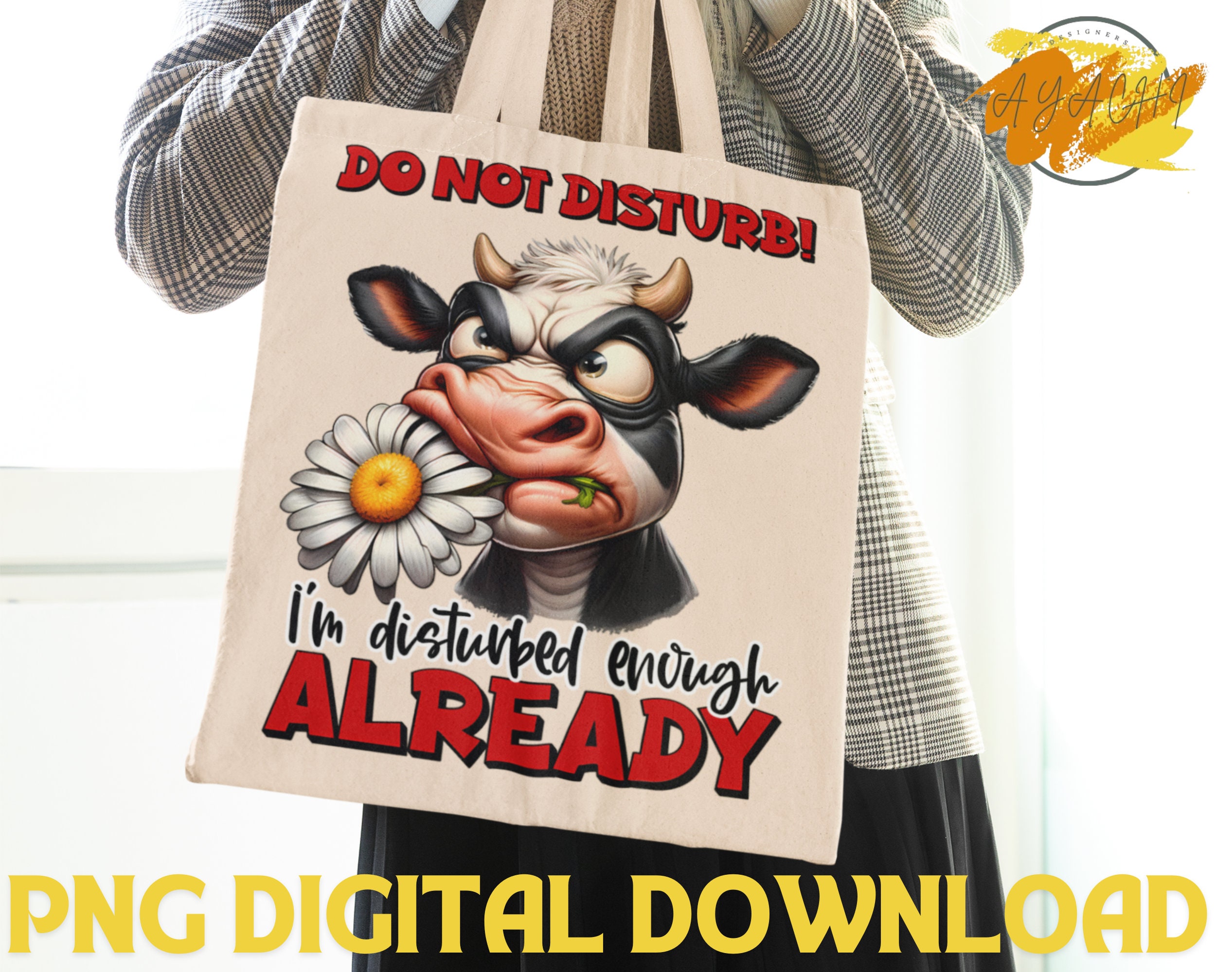 Sarcastic Cow PNG: Do Not Disturb, Funny Quote (digital Download) - Etsy